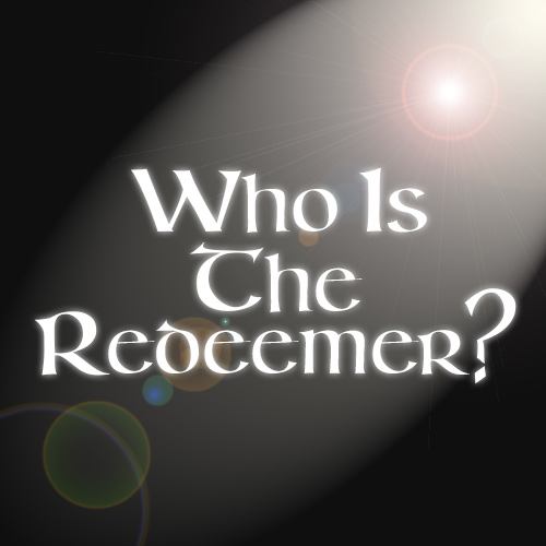 Who Is The Redeemer? – ARIEL